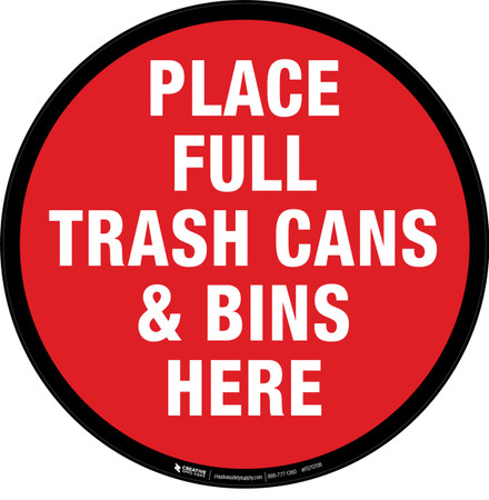 Place Full Trash Cans Bins Here Floor Sign