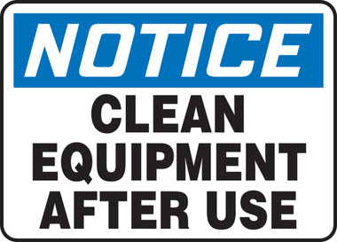 Notice - Clean Equipment After Use